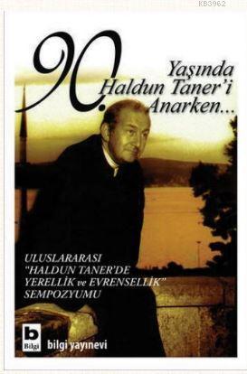 90. Yaşında Haldun Taner'i Anarken... Kolektif